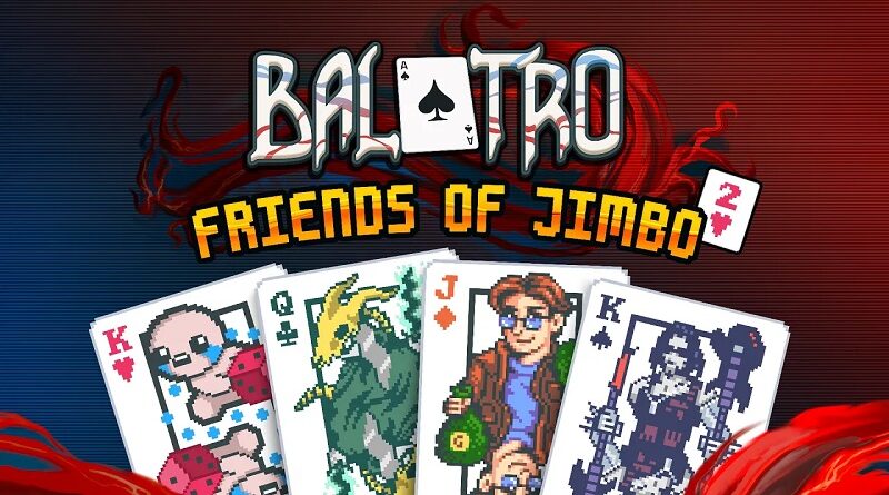 Balatro (Switch): all the updates (latest: Friends of Jimbo 2 ...
